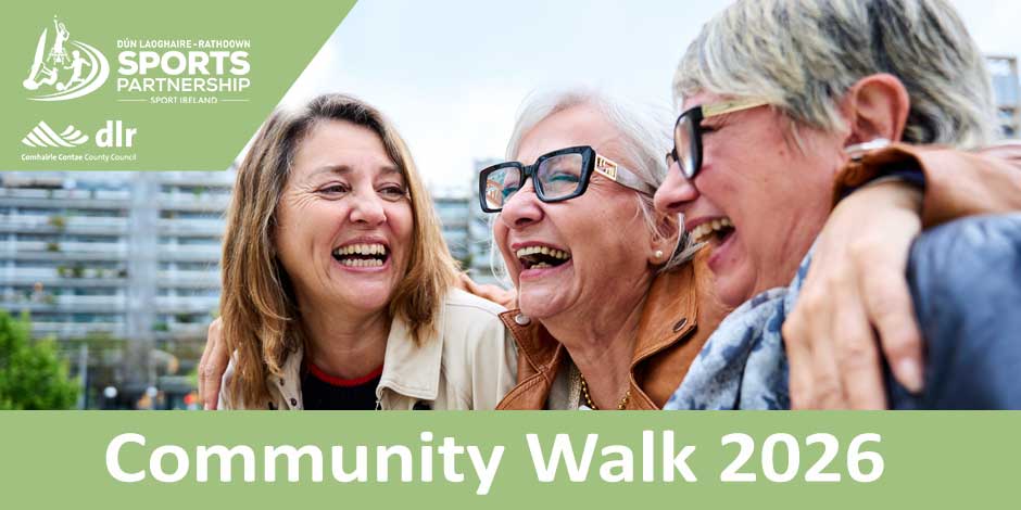 Step Into 2026 - DLR Sports Partnership Community Walk 2026 | DLR ...